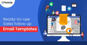 Top 10 Sales Follow-up Email Templates That Boost The Conversion - FlowUp