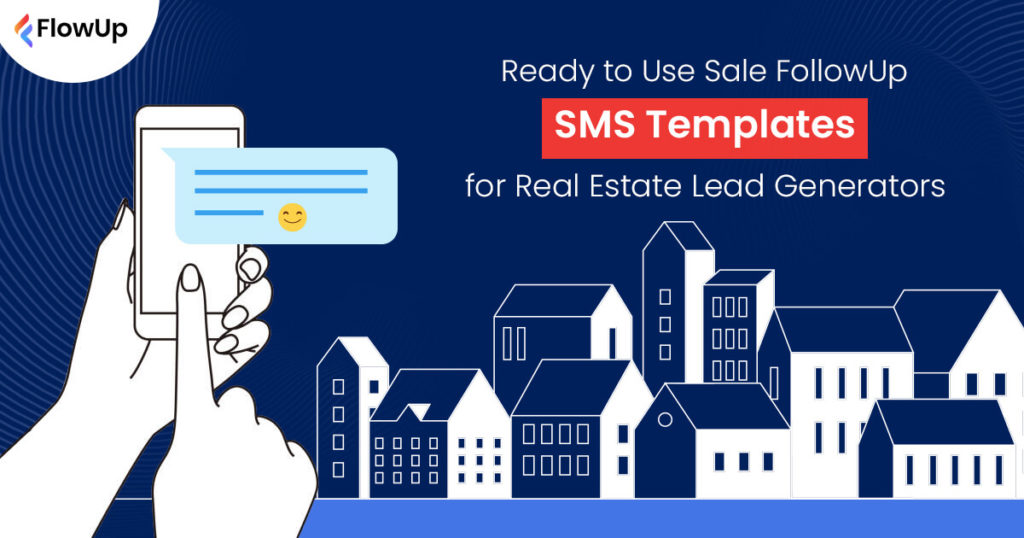 Ready to Use Sales Follow-up SMS Templates for Real Estate Lead ...