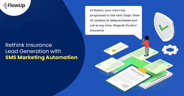 How to Generate Insurance Leads With SMS Marketing Automation? - FlowUp