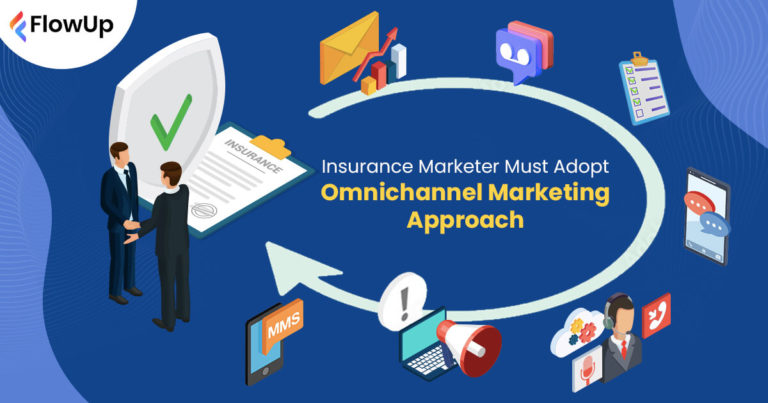 Why Every Insurance Marketer Must Adopt Omnichannel Marketing Approach ...