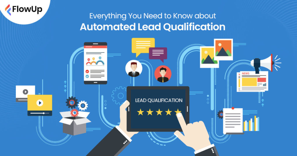 Automatic Lead Qualification: Everything You Need to Know - FlowUp